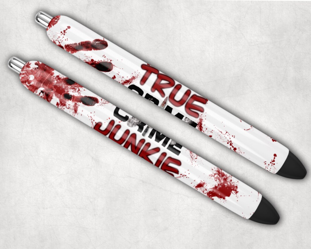 True Crime, Crime Junkie, Blood Splatter, Pen Wrap Design, Printable ...