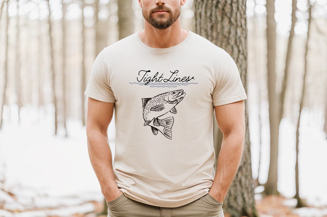 Tight Lines Fly Fishing Shirt, Fly Fishing Gift, Angler's Shirt, Trout ...