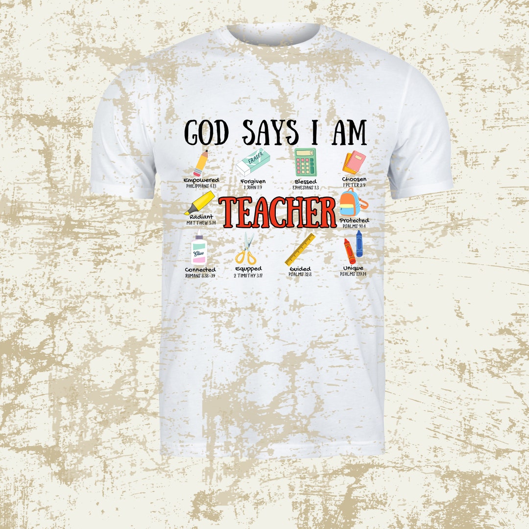 God Says I Am a Teacher Png Teach Png Teaching Png Teacher Quotes Png ...