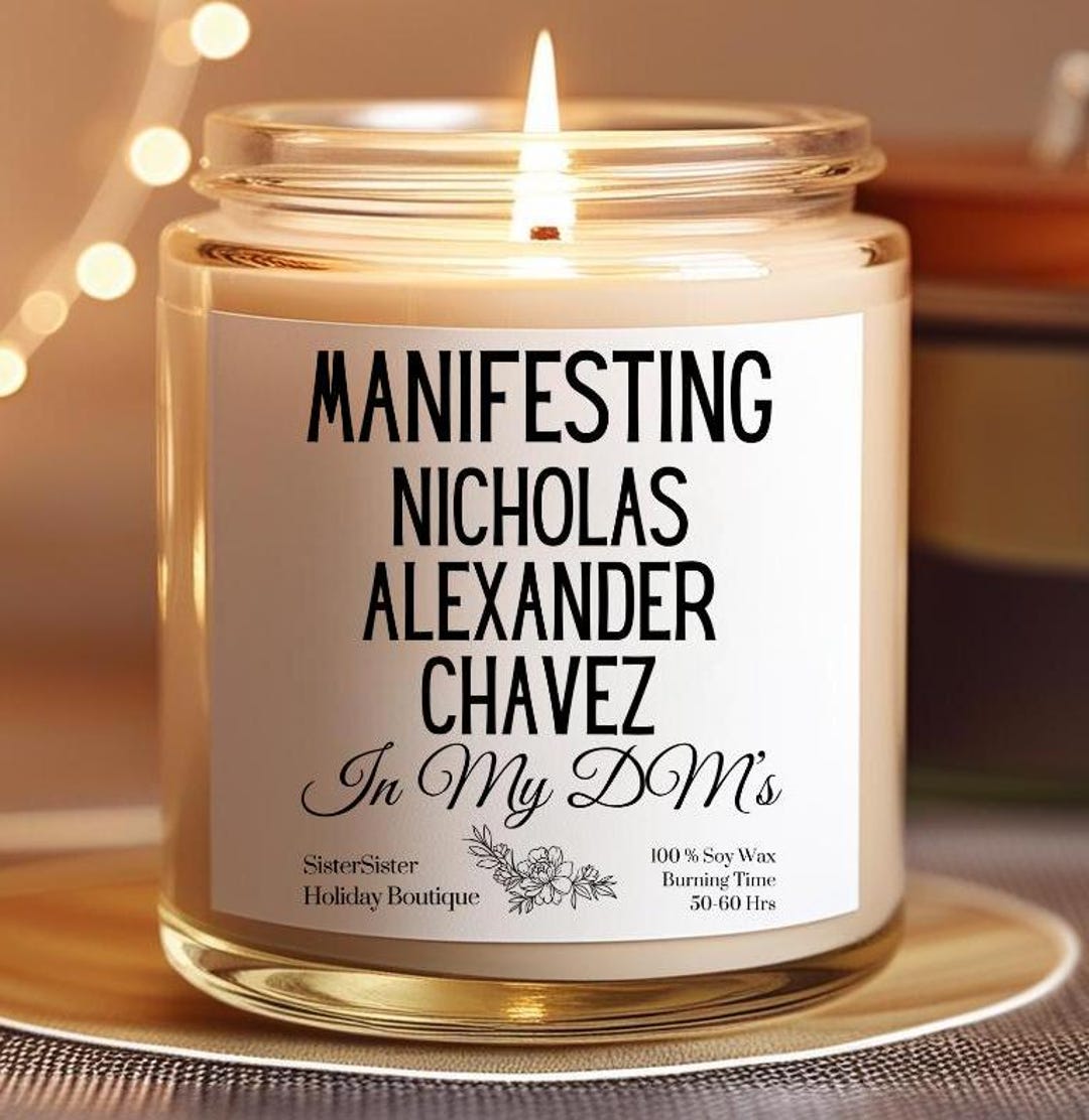 Nicholas Alexander Chavez Manifestation Candle, Funny Soy Candle Gift ...