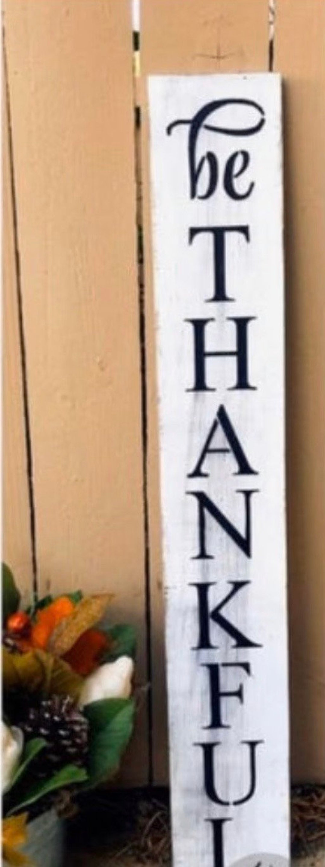 Be Thankful Sign, Rustic Wood Porch Sign, Front Door Be Thankful Sign ...