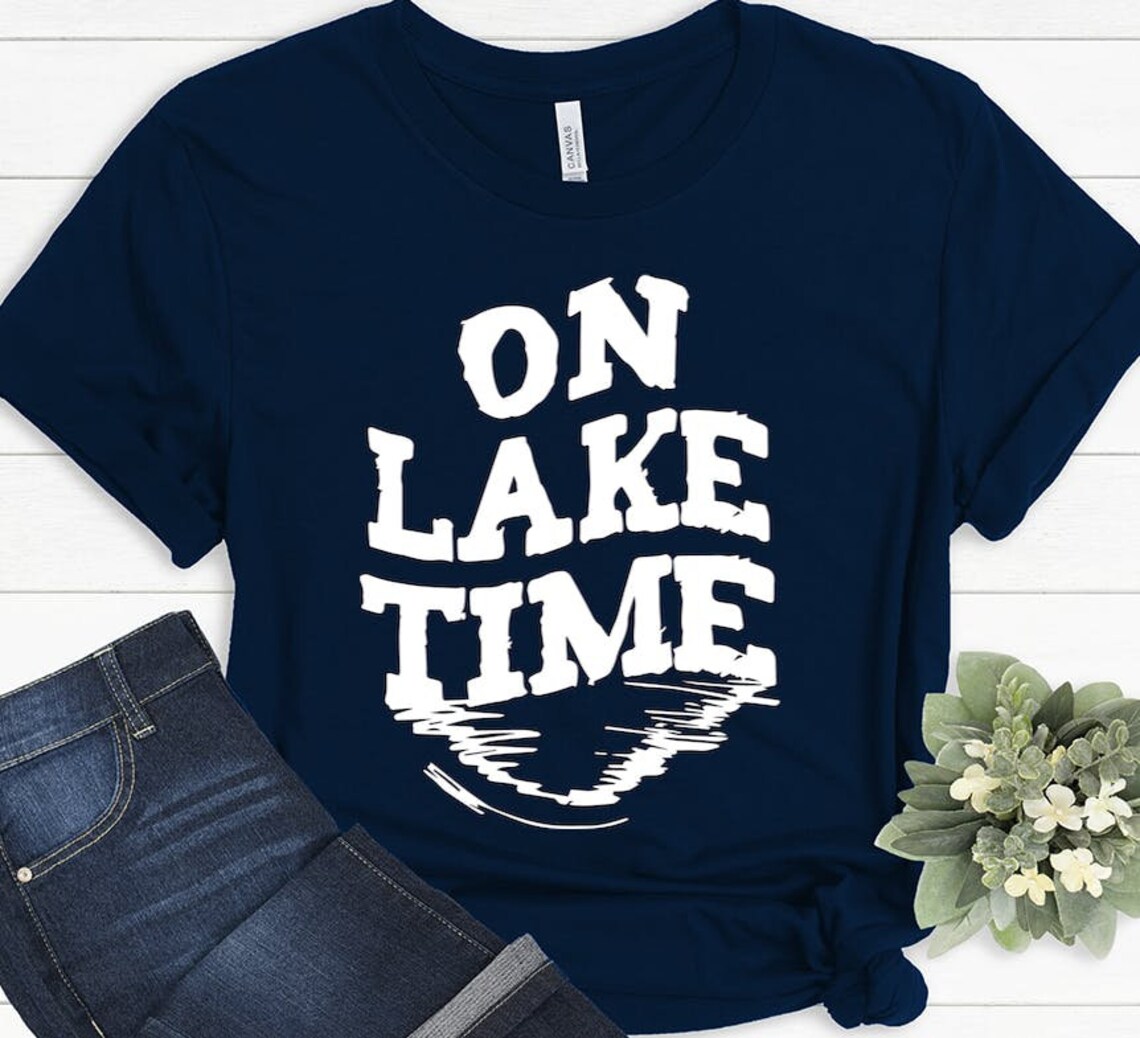 On Lake Time Lake House Hair Lake Life Lake Vacation Funny Cute Gift T ...