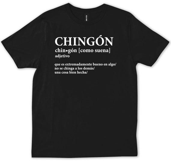 Chingon Definition Funny Mexican Pride Spanish Latino Latina - Etsy