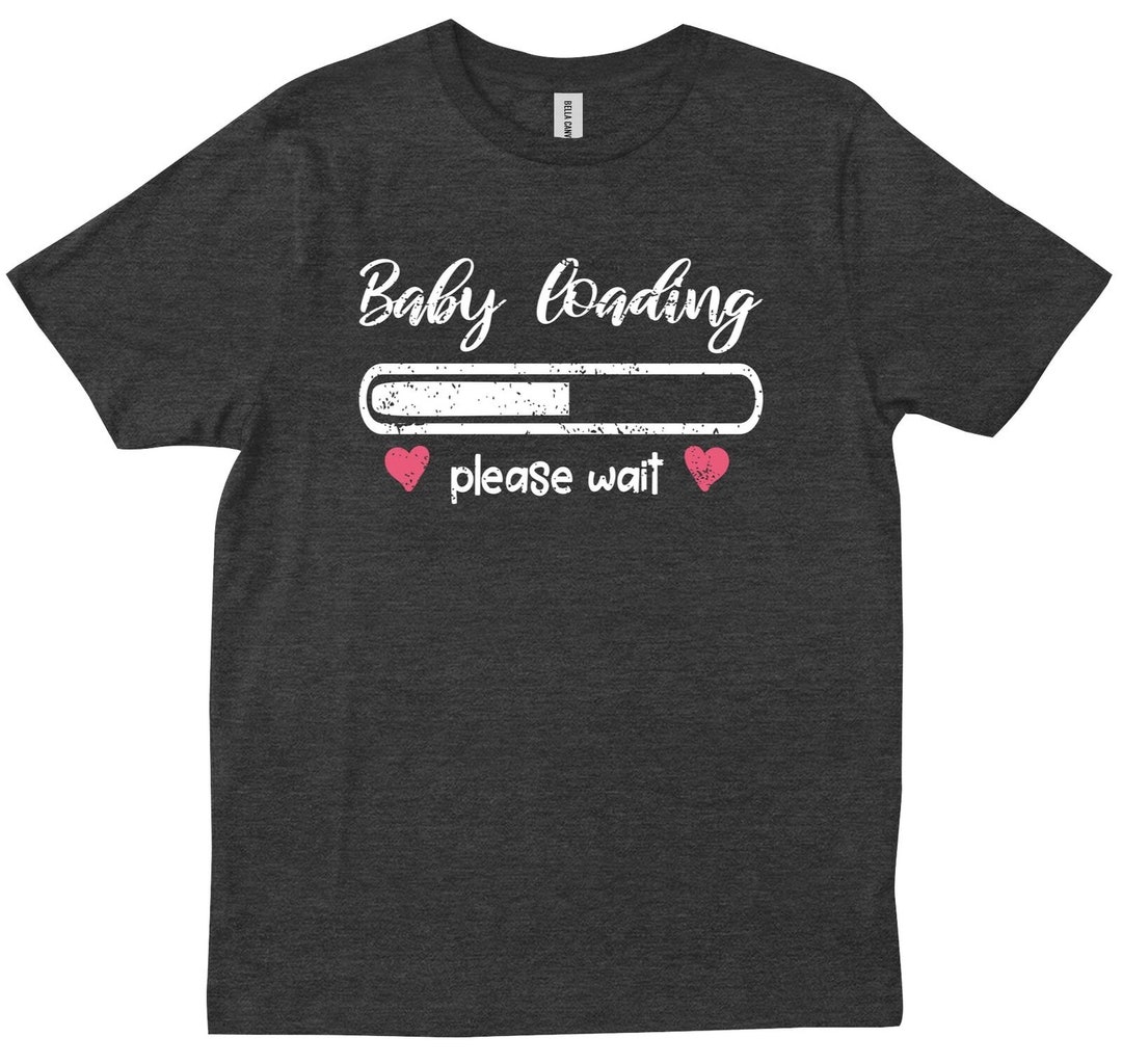 Baby Loading Please Wait New Baby Girl Pregnancy Announcement Gift T ...