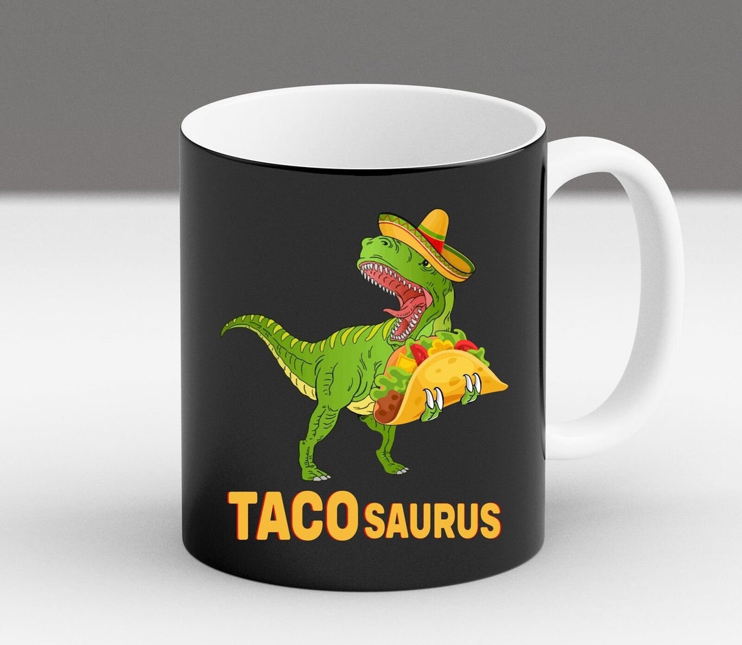Taco Saurus Funny Taco Tuesday Mexican Dinosaur T-rex Taco Lover Gift ...