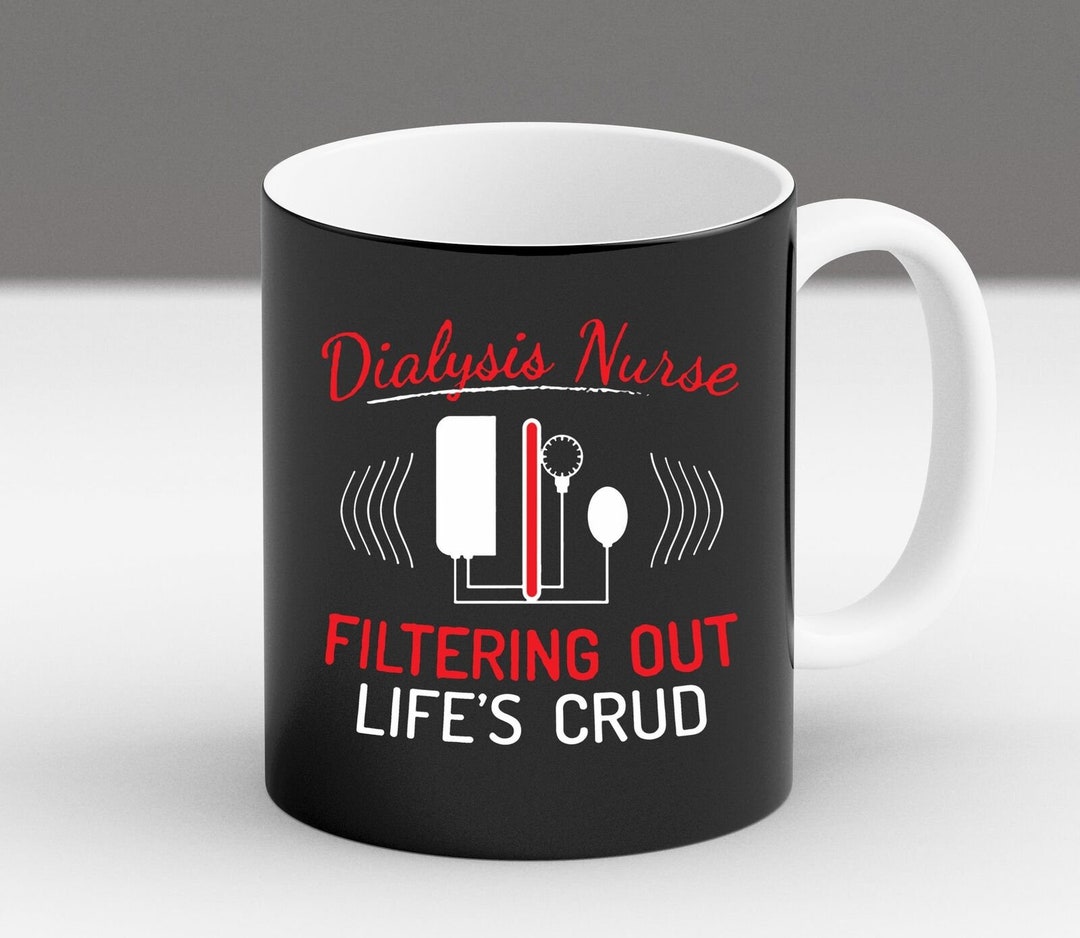 Dialysis Nurse Lifes Crud Gift Tech Funny Christmas Coffee Mug - Etsy