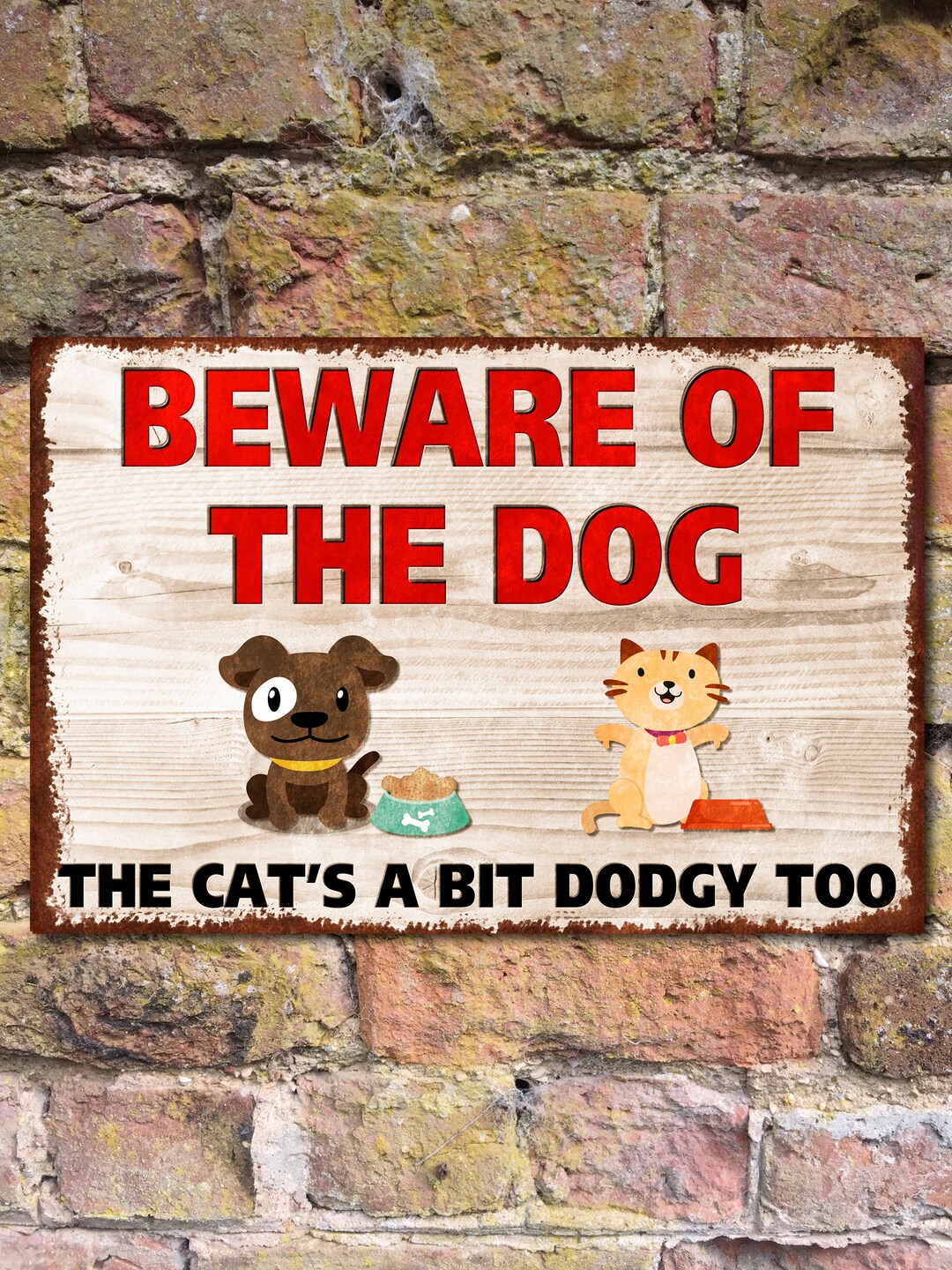 Beware of the Dog - the Cat's a Bit Dodgy Too Metal Sign (A4 Size 30 X ...
