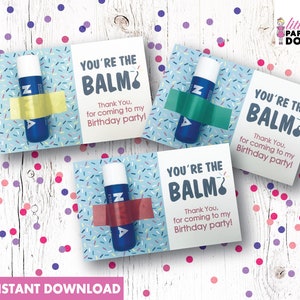 You're the BALM! Happy Birthday Thank You Printable Cards, Instant ...