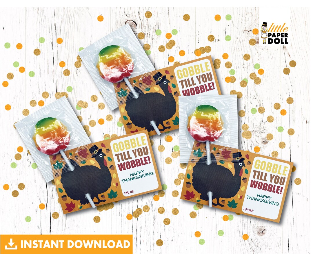 Gobble Till You Wobble! Happy Thanksgiving INSTANT DOWNLOAD Lollipop ...