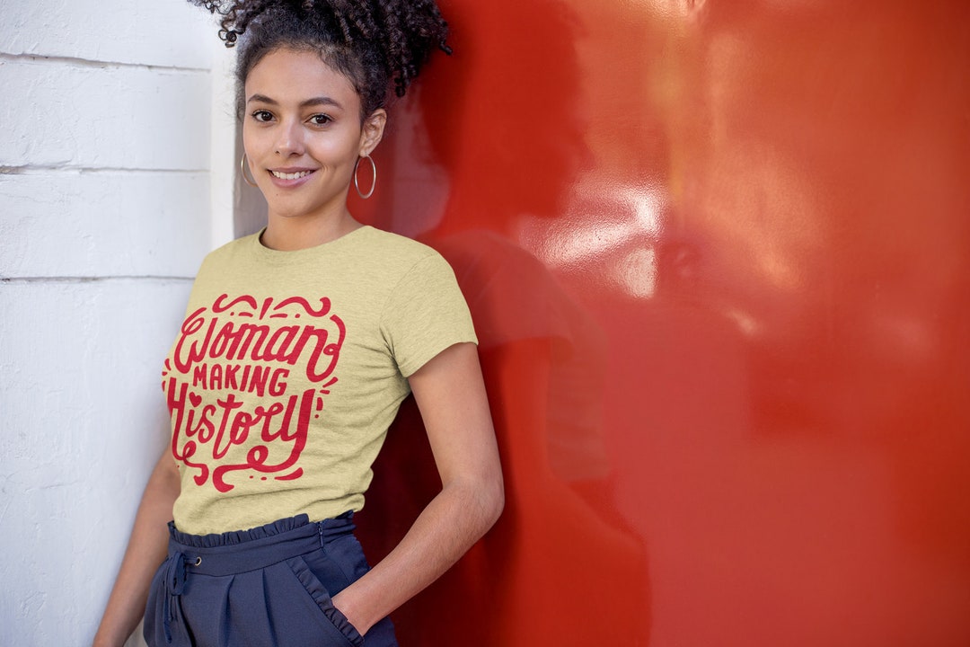 Woman Making History - Women's T-shirt | Sabroso Streetwear - Etsy