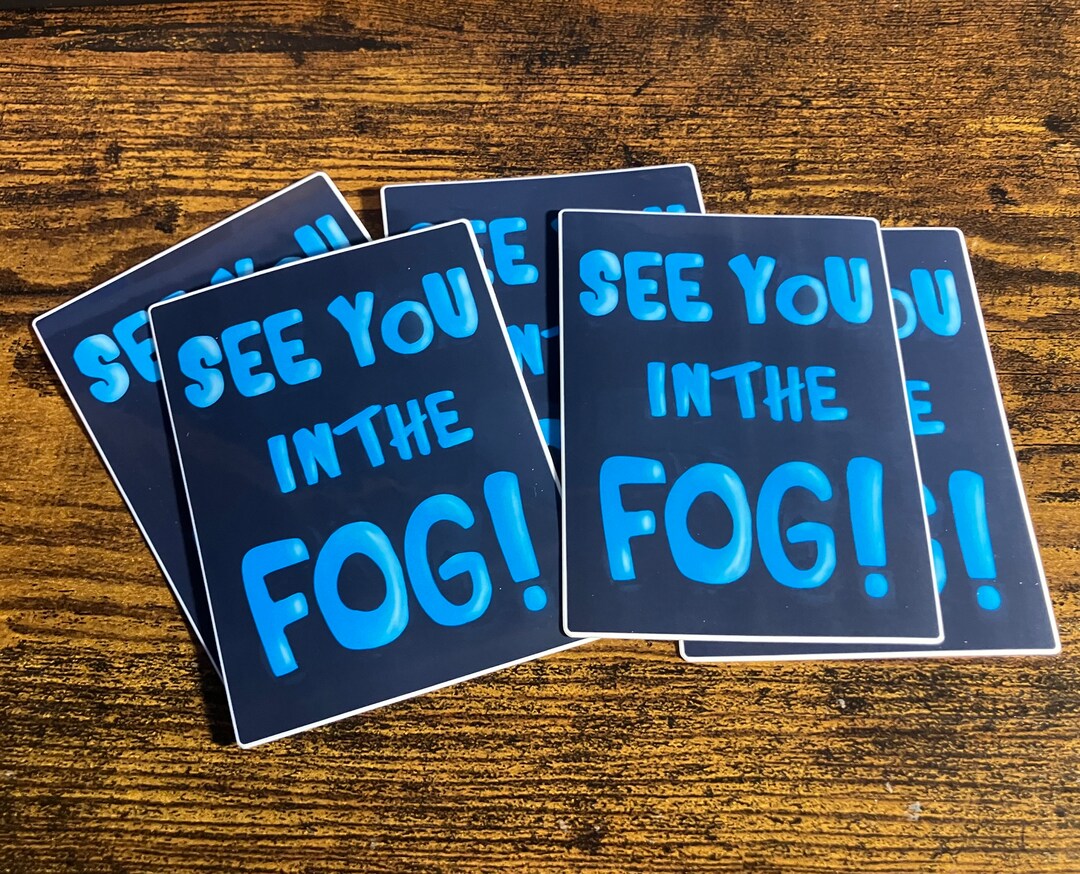 See You in the Fog Sticker, HHN Sticker - Etsy