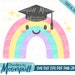 Kawaii Rainbow Grad Celebration Layered SVG Cut File, Cute Preschool ...
