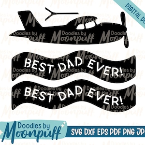 Best Dad Ever Airplane Message SVG Cut File, Fathers Day Plane Sky ...