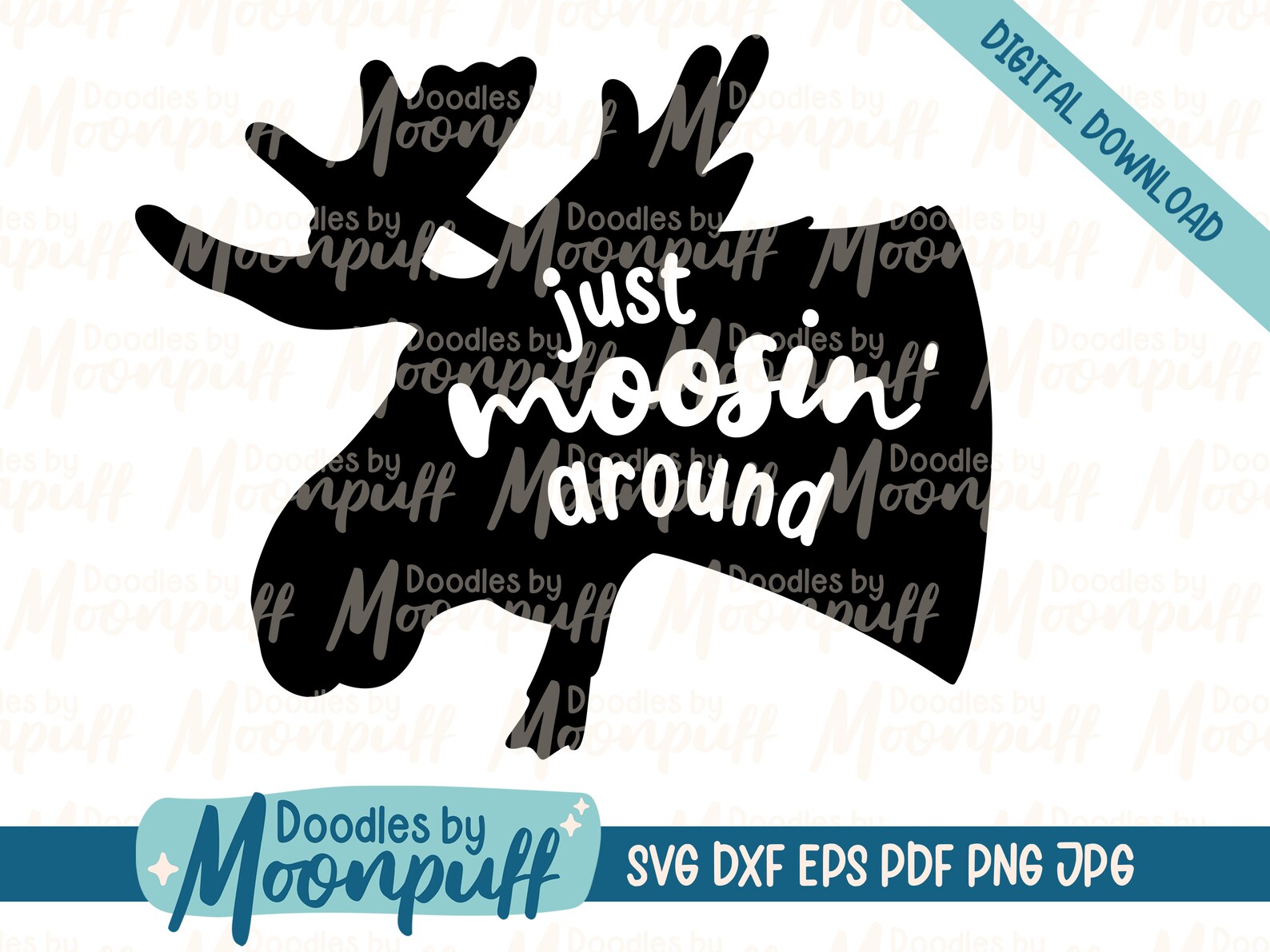 Just Moosin' Around SVG Cut File Just Messing Around | Etsy