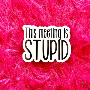 Work Meetings Funny Sayings Sticker Bundle, Coworker Gift for Her, Boss ...