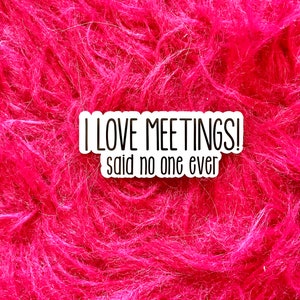 Work Meetings Funny Sayings Sticker Bundle, Coworker Gift for Her, Boss ...