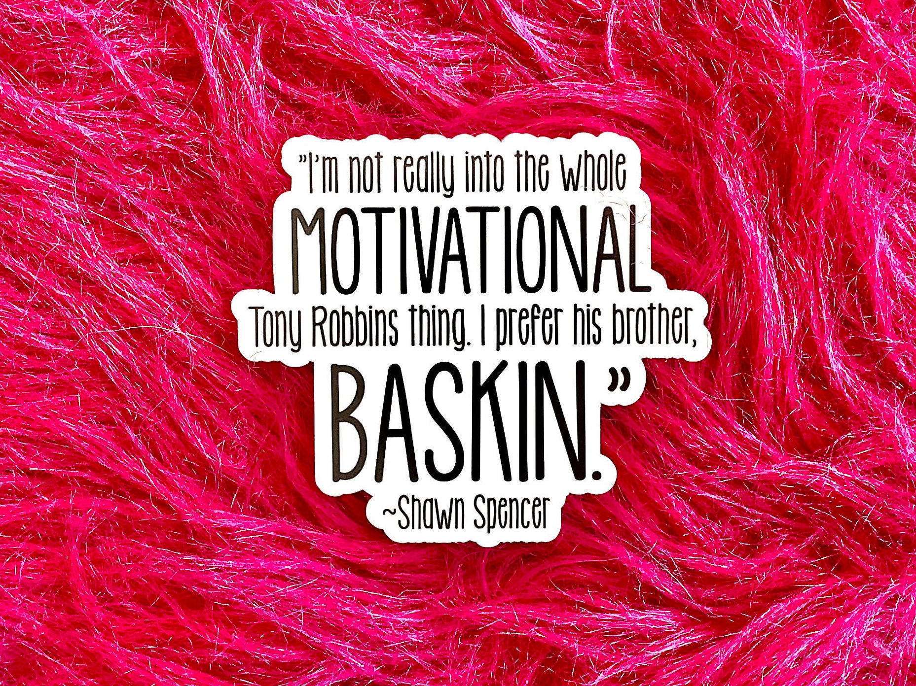 Psych TV Show, Shawn Spencer Quote, I Prefer His Brother Baskin, Funny ...