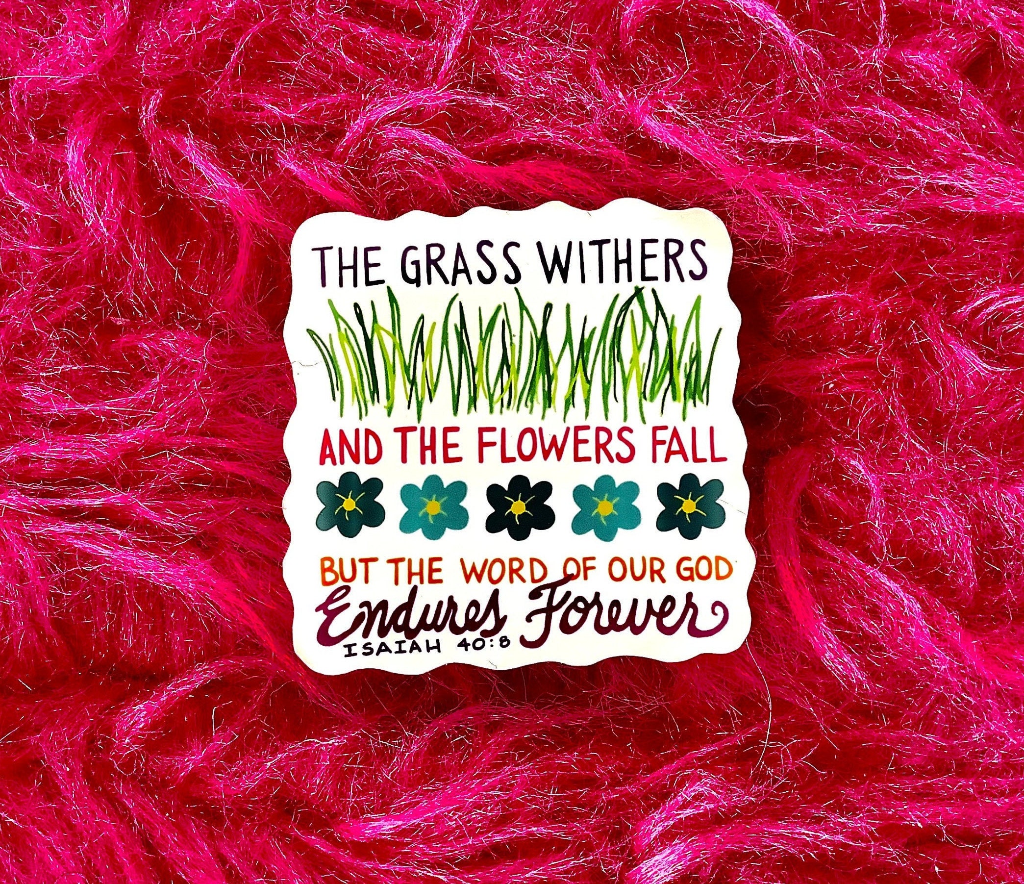 Bible Verse Sticker The grass withers Scripture Verse | Etsy