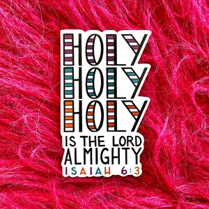Bible Verse Sticker, Holy Holy Holy is the Lord, Scripture Verse ...