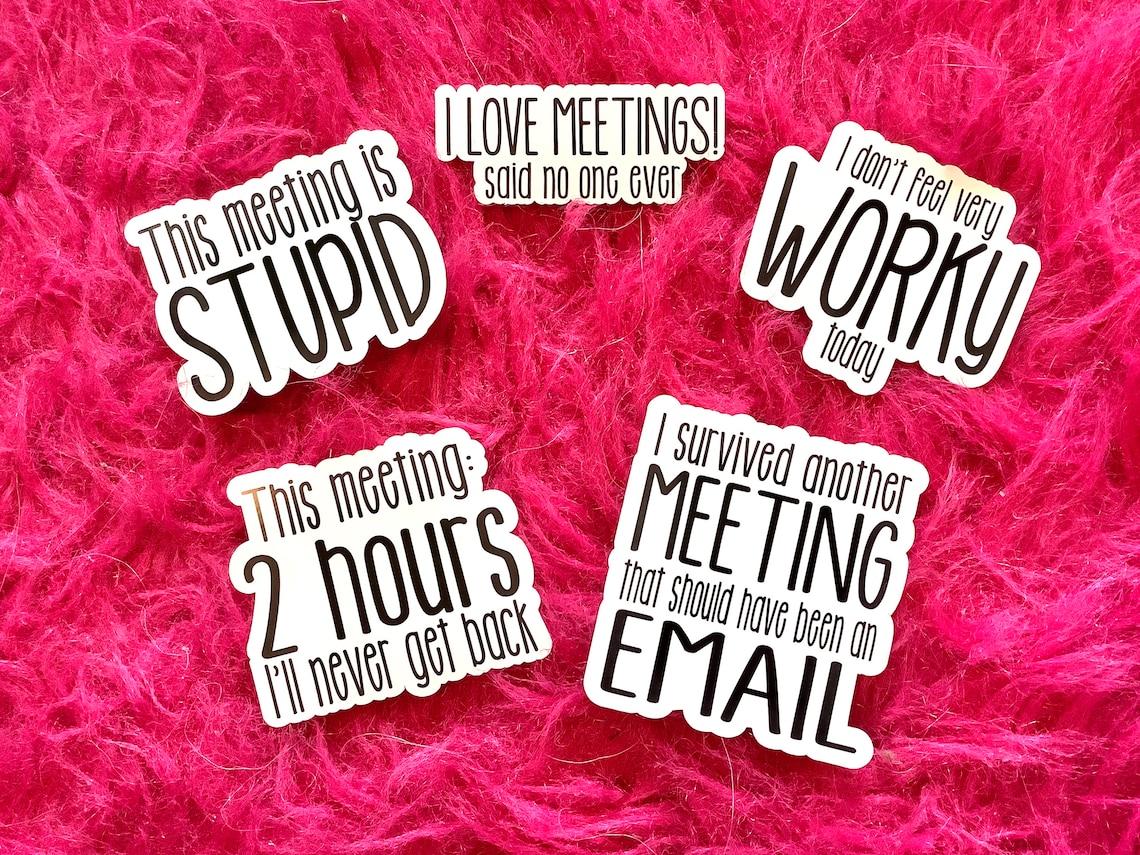 Work Meetings Funny Sayings Sticker Bundle, Coworker Gift for Her, Boss ...