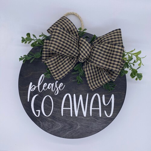 Please Go Away Front Door Hanger Go Away Sign Unwelcome - Etsy