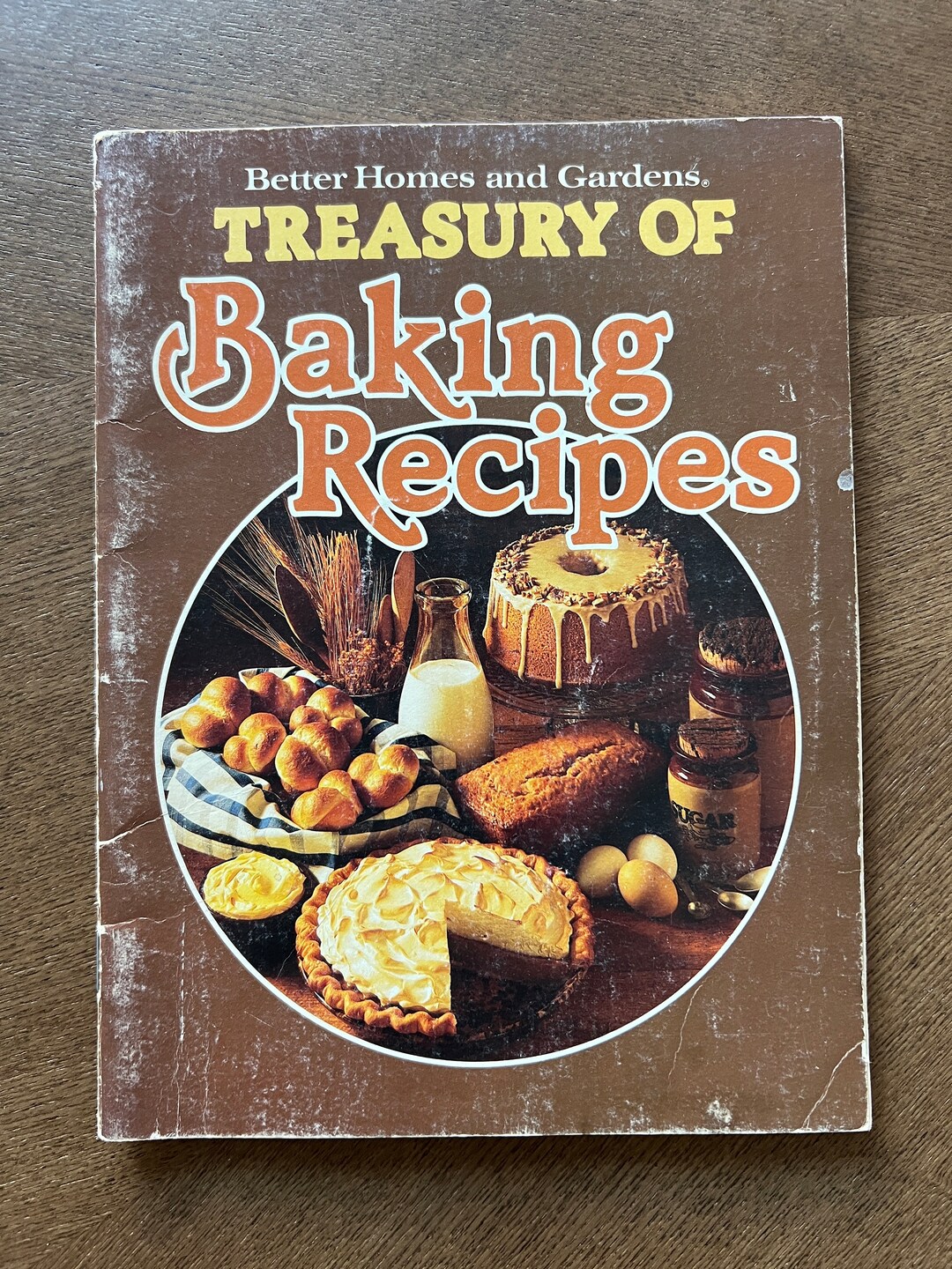 Treasury of Baking Recipes Better Homes and Garden First Edition 1978 ...