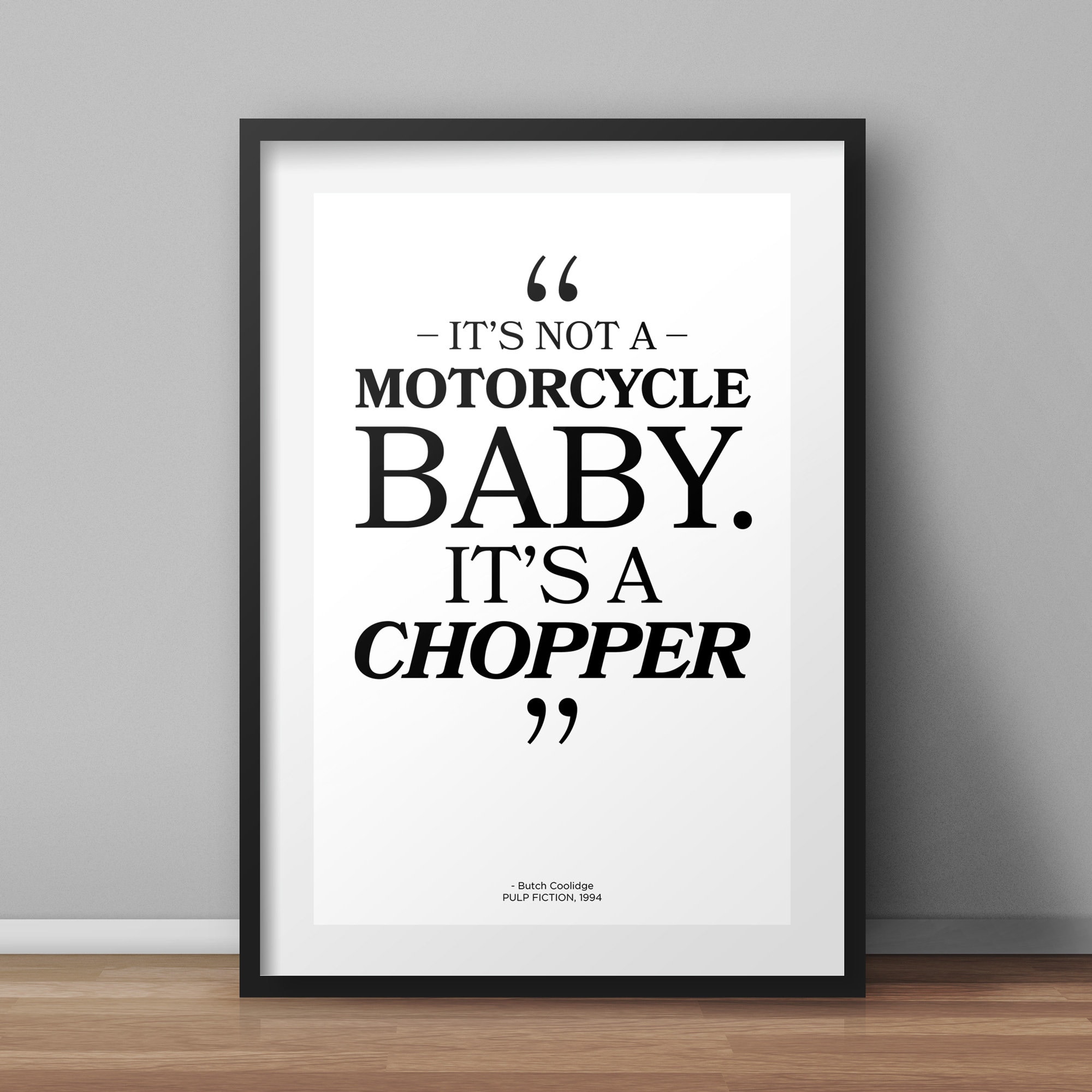 Pulp Fiction Movie Poster Quote 'IT'S A CHOPPER' Motorcycle, Typography ...