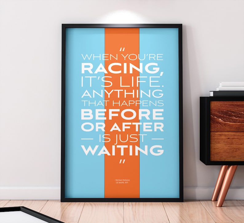 LE MANS Movie Quote Poster 'racing Life' Steve Mcqueen Classic Print ...