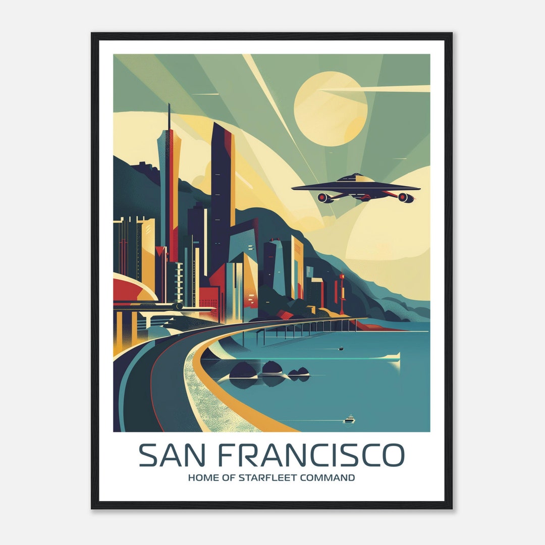 San Francisco Sci Fi Travel Poster 2365 Star Trek Starfleet Academy ...