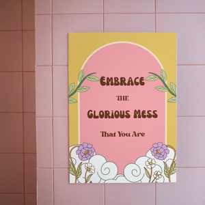 Embrace the Glorious Mess clouds Poster - Etsy