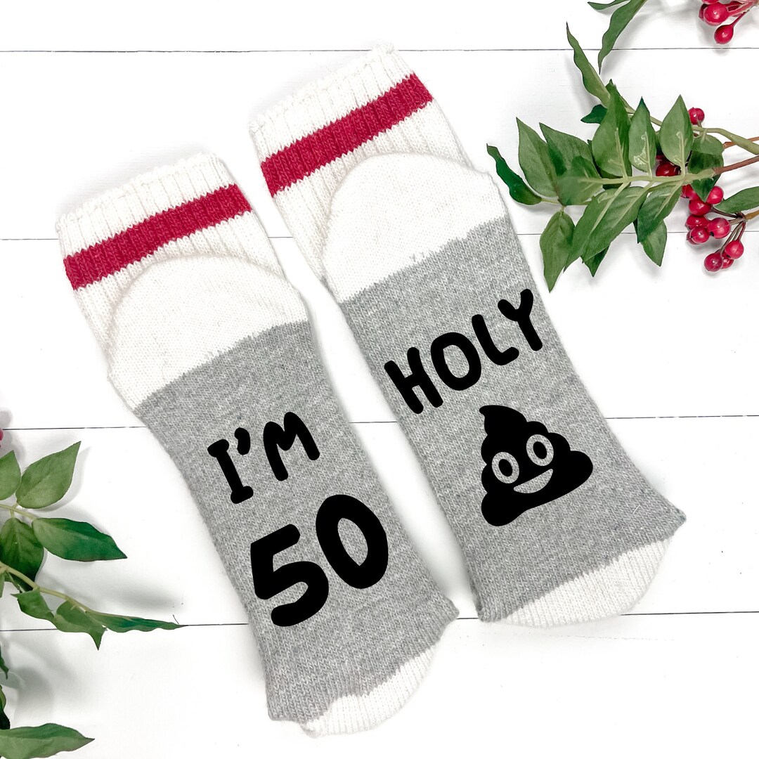 I'M 50 Holy Shit Socks-funny 50th Sock Sayings-gift for 50th Birthday ...