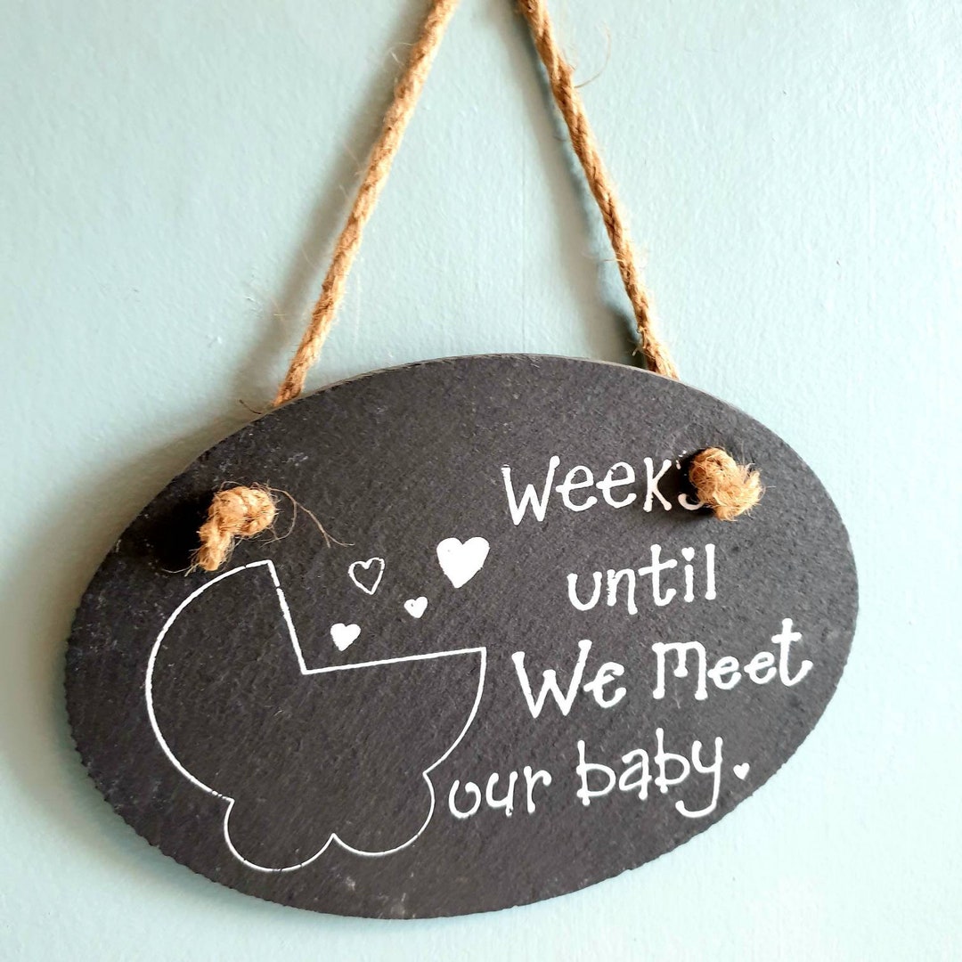 Weeks Until We Meet Our Baby Slate Sign Baby Shower Gift Baby Countdown ...