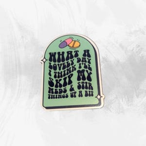 Funny Bright Medication Puns Mental Heath Pun Stickers Bookish Sticker ...