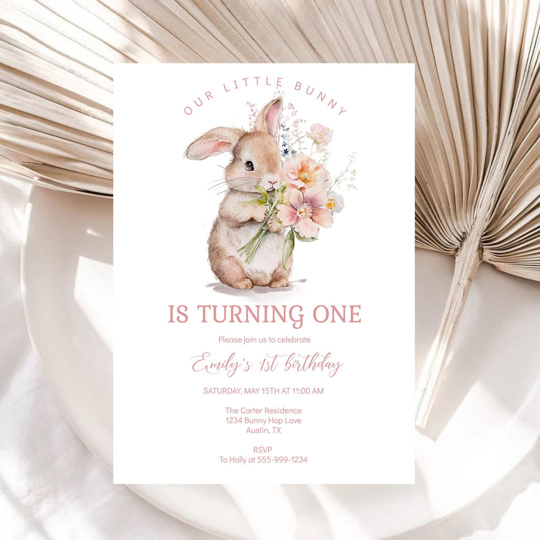 Our Little Bunny is Turning One Birthday Party Invitation Template Some ...