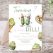 It's a Big Dill Birthday Invitation Template Any Age Dill Pickle Invite ...