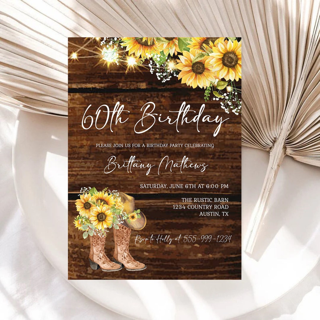 Editable Rustic Cowgirl Boot Sunflower 60th Birthday Invitation ...