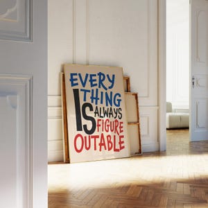 Motivational Quote Wall Art Everything is Figureoutable Inspirational ...