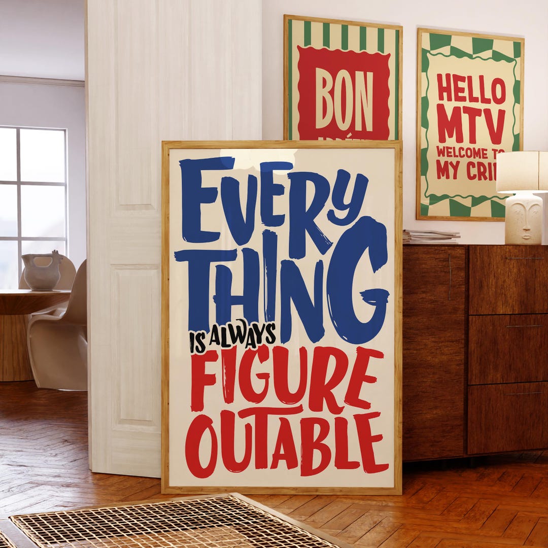 Everything is Figureoutable Quote Wall Art Print, Inspirational Quotes ...