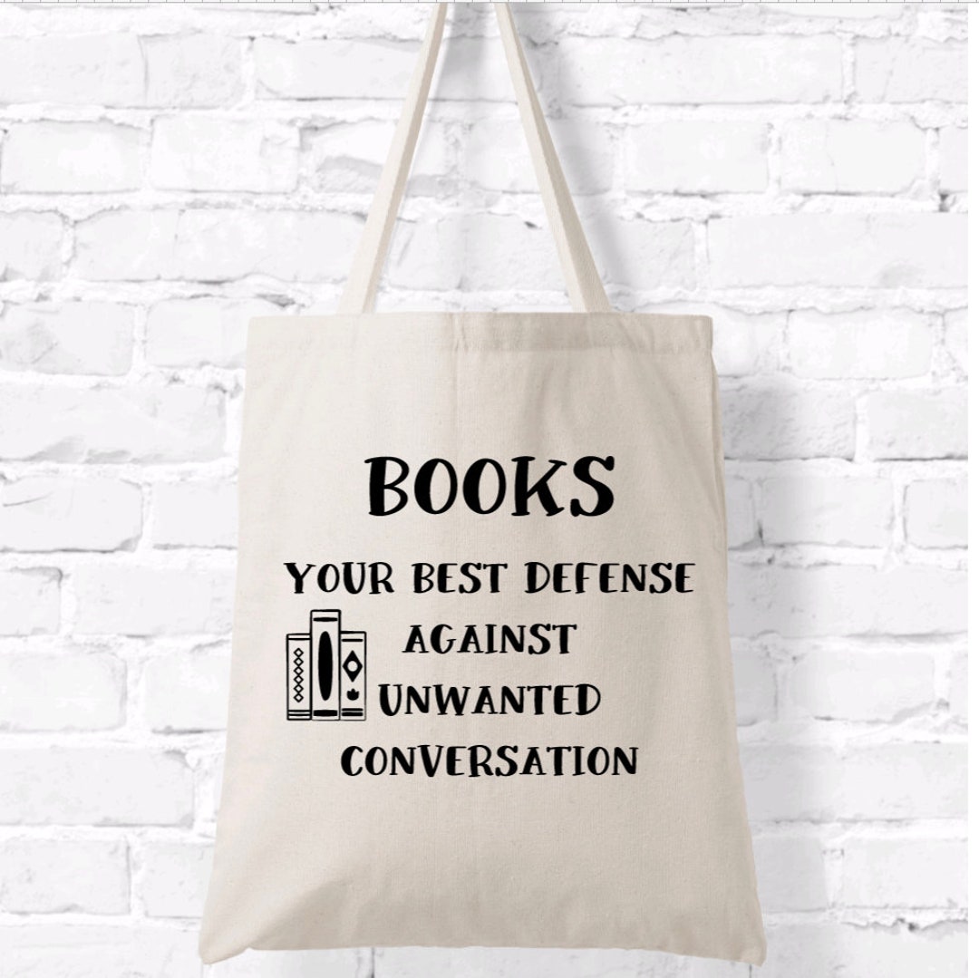 Book Themed Tote Bag Book Bag Books Your Best Defense Against Unwanted ...