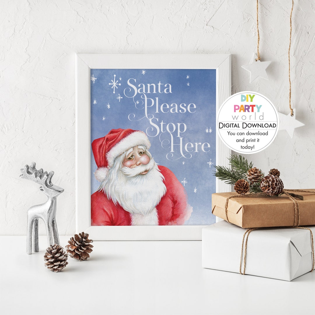 Santa Please Stop Here Printable Christmas Decorations DIY - Etsy