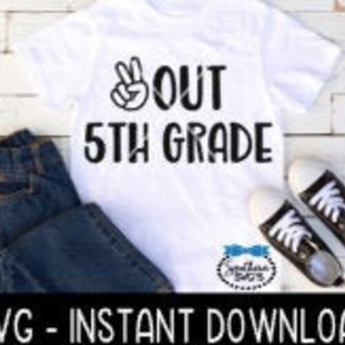Peace Out Fifth Grade Svg Last Day of School Svg Boy 5th - Etsy