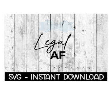 Legal AF SVG SVG Files Instant Download Cricut Cut Files - Etsy