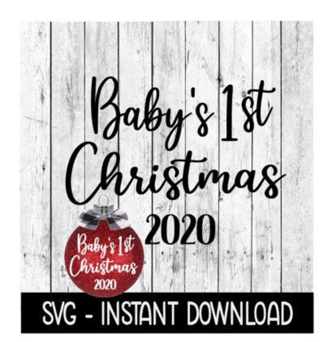 Christmas SVG, Baby's 1st Christmas SVG Files, Ornament SVG Instant ...