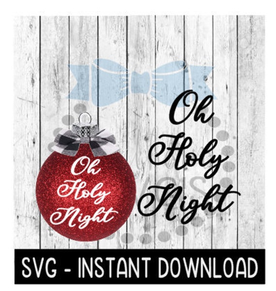 Digital Christmas svg Oh Holy Night SVG Christmas Vibes svg Christmas ...