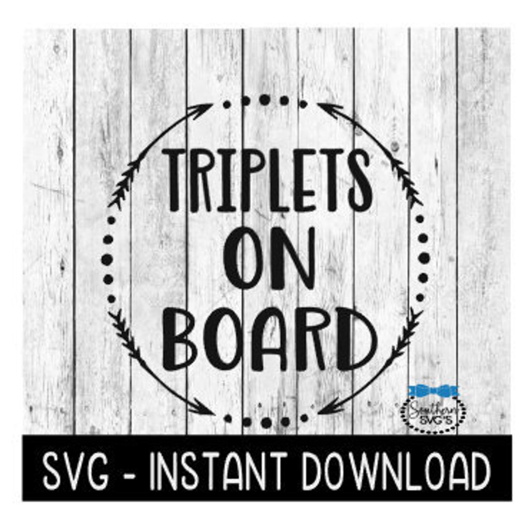 Triplets on Board Car Decal SVG Files, Instant Download, Cricut Cut ...