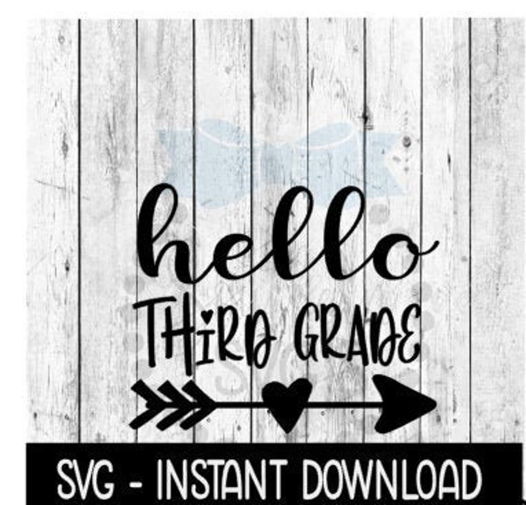 Hello 3rd Grade SVG, Hello 3rd Grade SVG, SVG Files Instant Download ...
