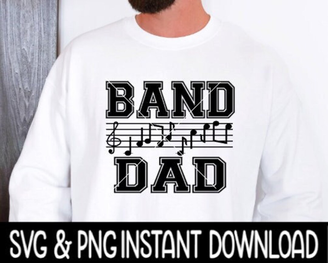 Band Dad SVG, Band Dad PNG, Band Musical Notes Svg, Band Music Note SVG ...