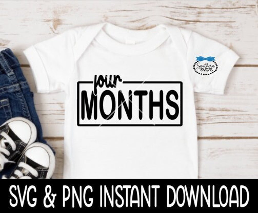 Four Months Baby Svg, 4 Month Baby PNG, Month Milestone Baby Bodysuit ...