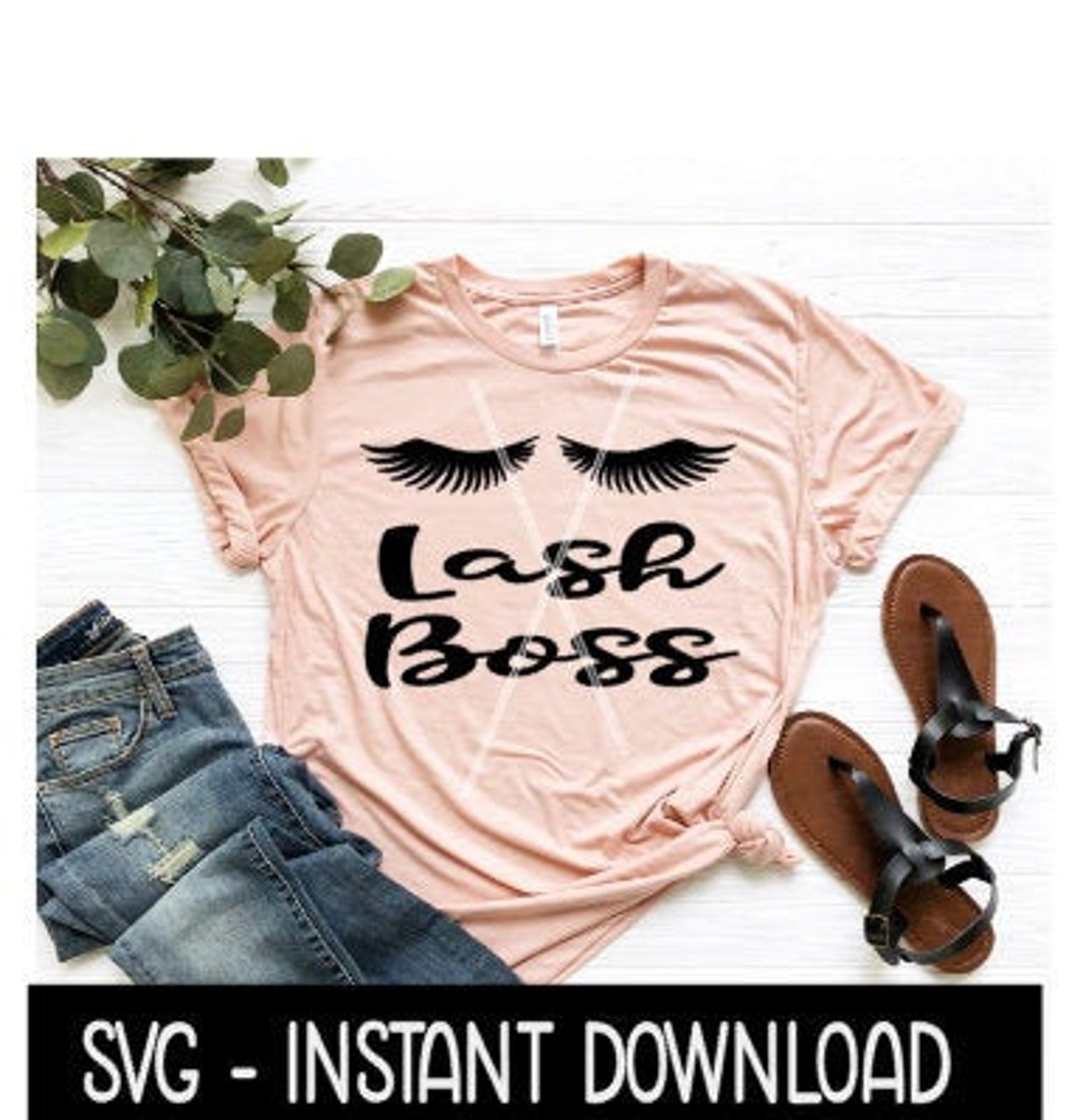 Lash Boss Svg Eyelash Svg Funny Wine Quote Tee Shirt Svg Etsy