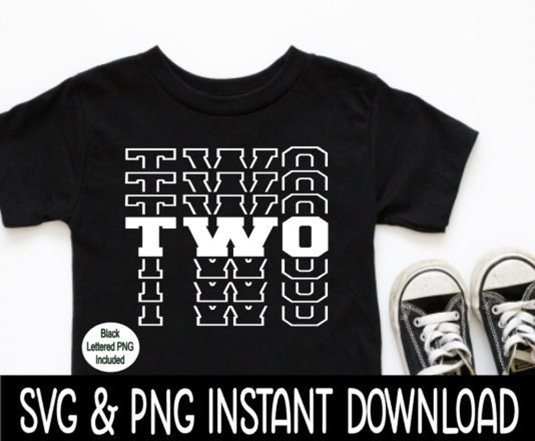 Two Birthday SVG, 2nd Birthday PNG Birthday Svg Files, Tee Shirt Svg ...